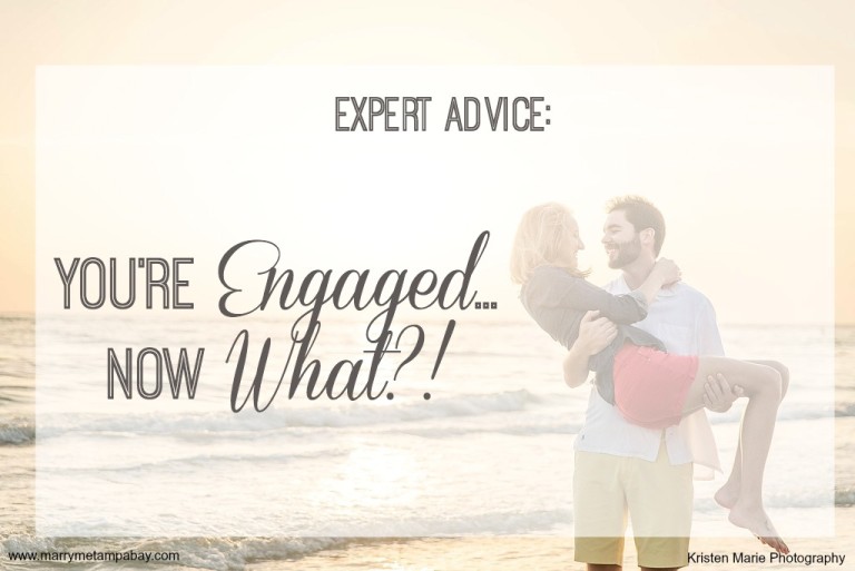 Expert Advice: You're Engaged...Now What?! - Marry Me Tampa Bay | Most ...